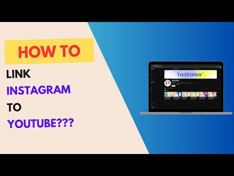 How To Link Instagram To YouTube Channel - Easy Guide