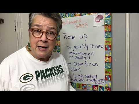 The Idiom: Bone Up