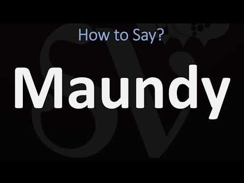 How to Pronounce Maundy? (CORRECTLY)