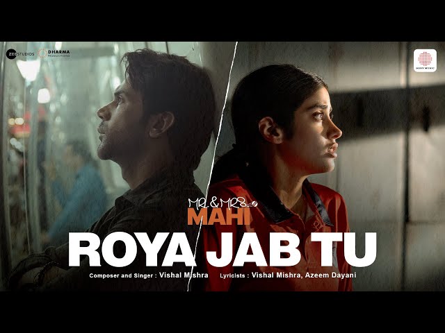 Roya Jab Tu (Film Version) Lyrics In English (Meaning) - Vishal Mishra ...