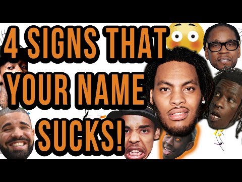 4 Signs That Your Rap Name Really Sucks