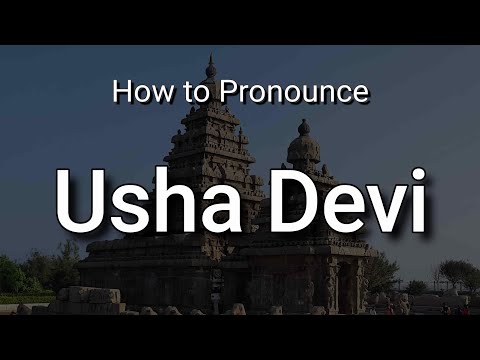 Usha Devi - Pronunciation and Meaning