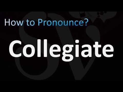 How to Pronounce Collegiate