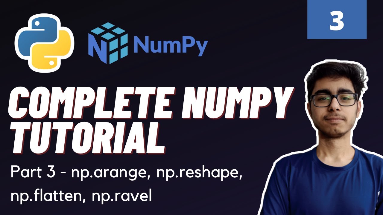 Understanding Numpy Functions: np.arange(), np.reshape(), np.flatten ...
