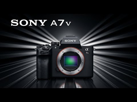 Sony A7V - Official Reveal Breaking New All Specs & First Look You Can’t Miss!