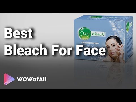 Best Bleach For Face in India: Complete List with Features, Price Range & Details