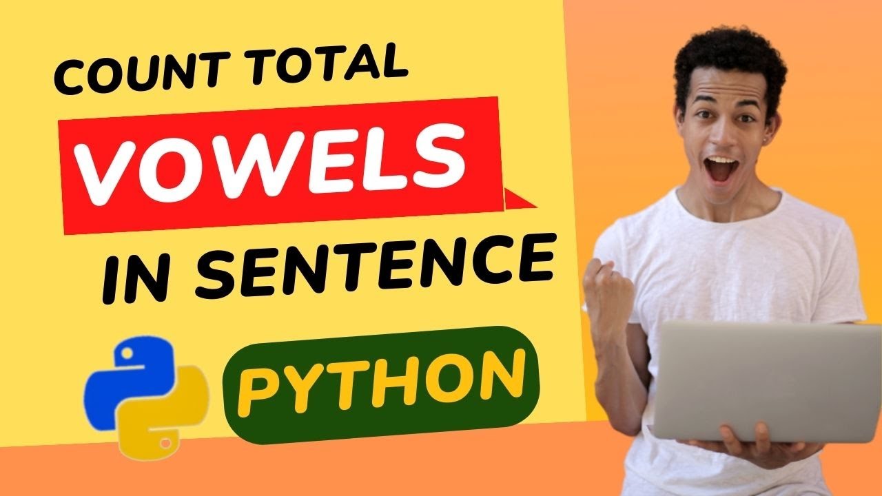 Python Tutorial: How to Count Vowels in a Sentence Like a Pro!