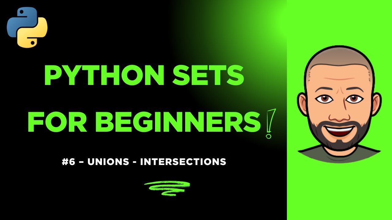 Python Sets for Beginners — #6 Union, Intersection & Difference
