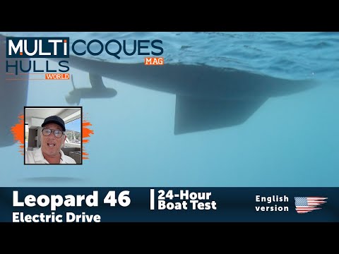 LEOPARD 46 Electric Drive | 24-Hour Boat Test | Multihulls World