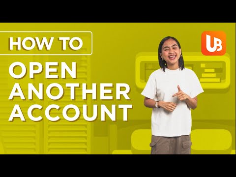How To Open Another Account v2