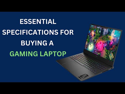 Essential Specifications for Buying a Gaming Laptop | Top Gaming Laptop 2024