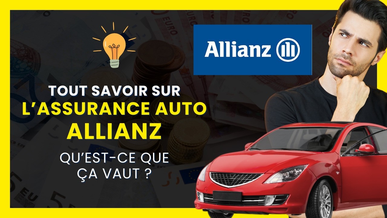 Tout savoir sur l'ASSURANCE AUTO ALLIANZ (2025) | Avis, Avantages, Tarif, Remboursements, Prix