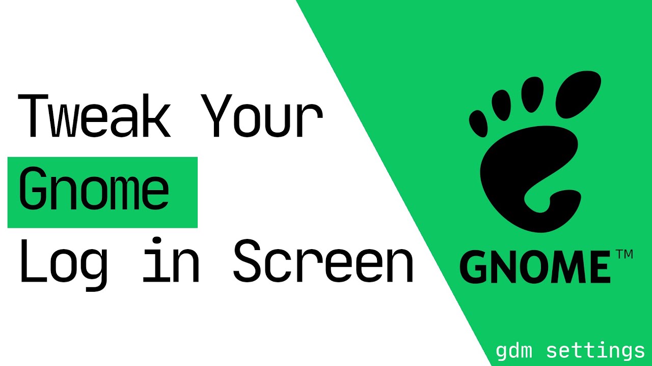 A Nifty Way to Make Your Gnome Login Manager More AWESOME! - GDM Settings