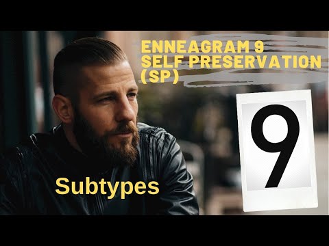 Enneagram type 9 | Subtypes | Self-Preserving Subtype (SP) - nine