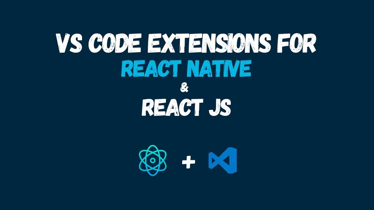 Top VS Code Extensions Every React & React Native Developers MUST Know!