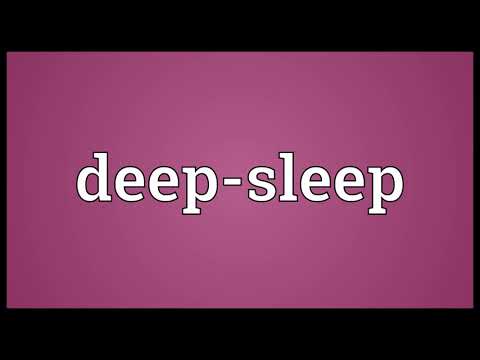 Deep sleep Meaning