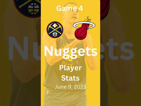 NBA Finals Game 4 Player Stats: Denver Nuggets June 9, 2023