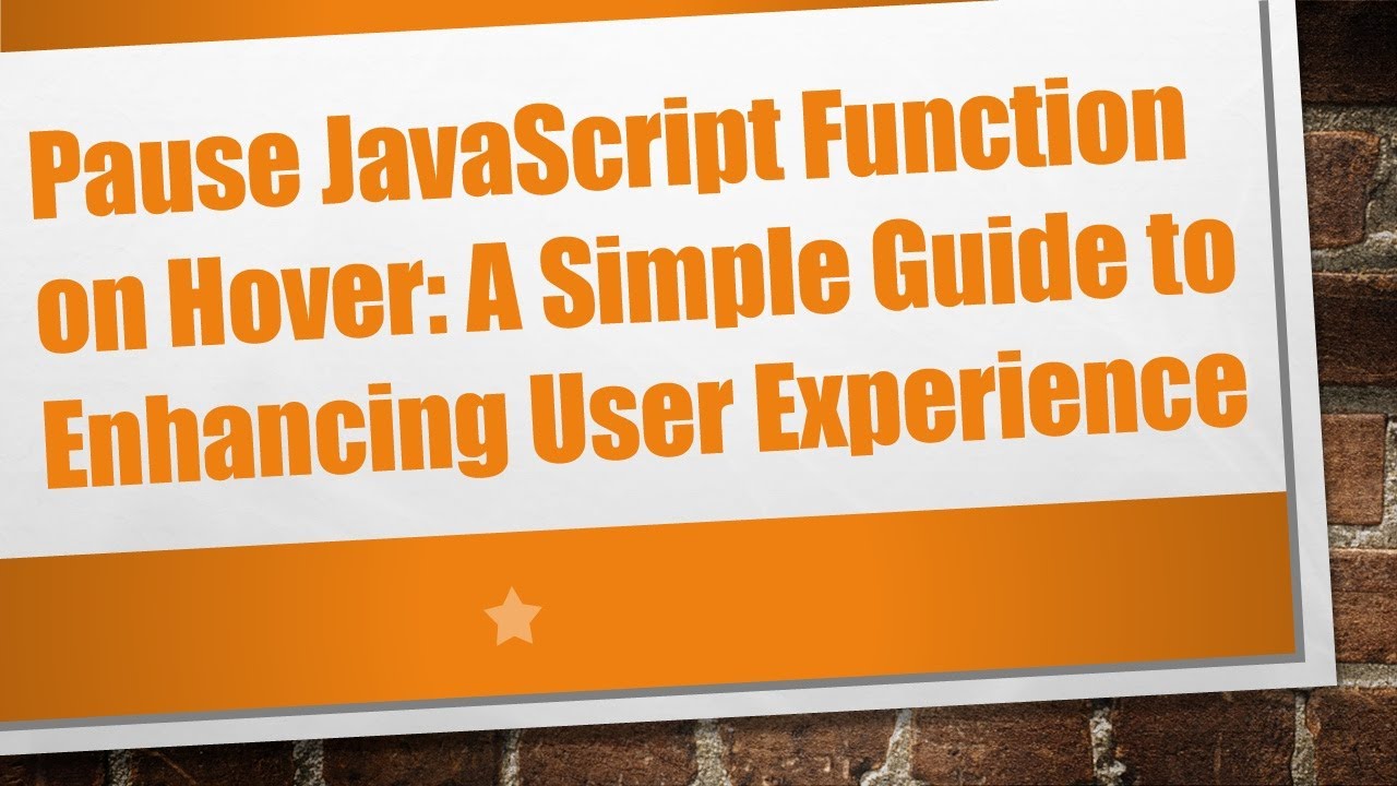 Pause JavaScript Function on Hover: A Simple Guide to Enhancing User Experience