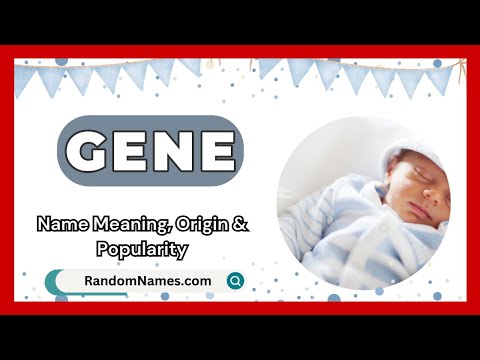 Gene - Baby Boy Name Meaning, Origin & Popularity - RandomNames.com