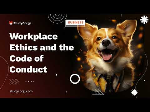Workplace Ethics and the Code of Conduct - Essay Example