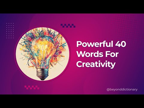 Enhance Your Vocabulary with 40 Words for Creativity