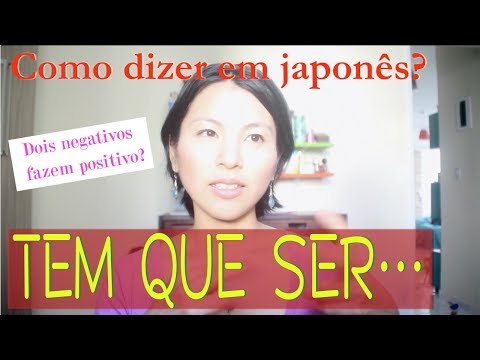 Como traduzir? 'Tem que ser você' Por que usa forma negativa? [nihongo#34]