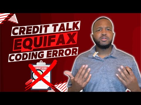Equifax Coding Error 2022 | Does it REALLY Matter?