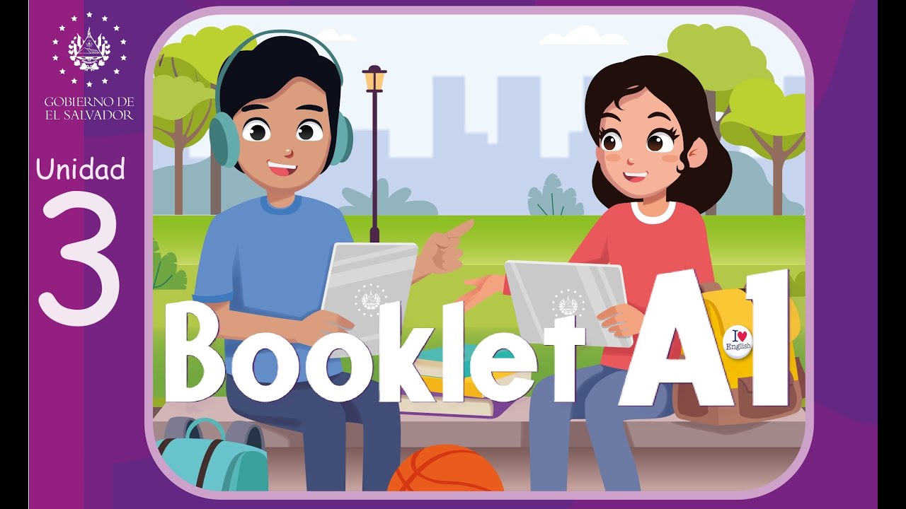 Booklet A1. Unidad 3 Cuadernillo de Ingles para tercer ciclo y Bachillerato