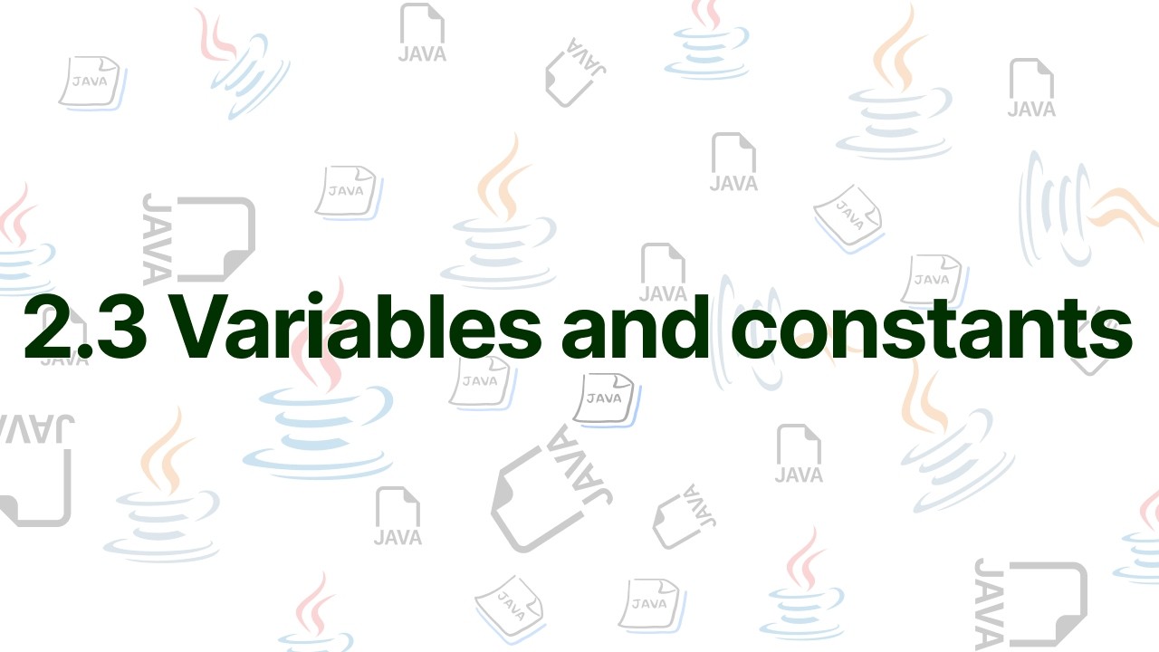 CMP 175 Java Unit 2.3 | Variables and Constants Explained