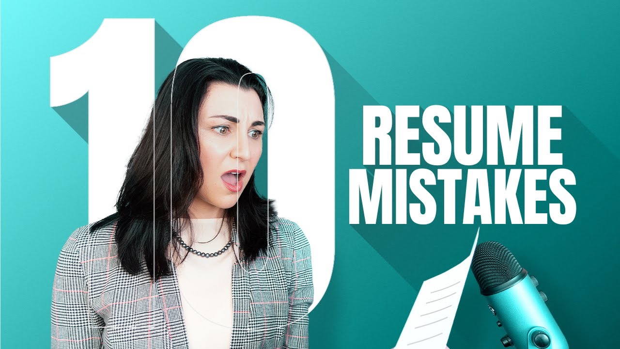 10 resume mistakes you DO NOT want to make