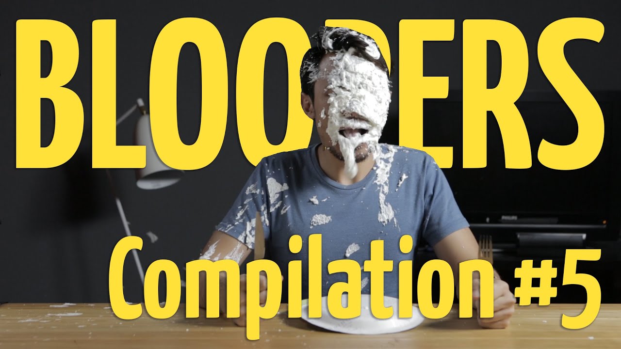 Bloopers Compilation #5