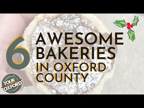 6 AWESOME BAKERIES IN OXFORD COUNTY | Tourism Oxford