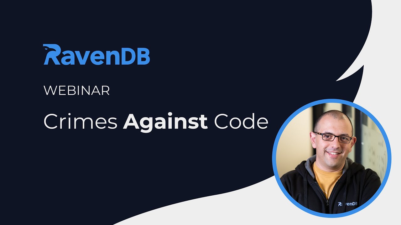 Crimes Against Code - RavenDB NoSQL Database