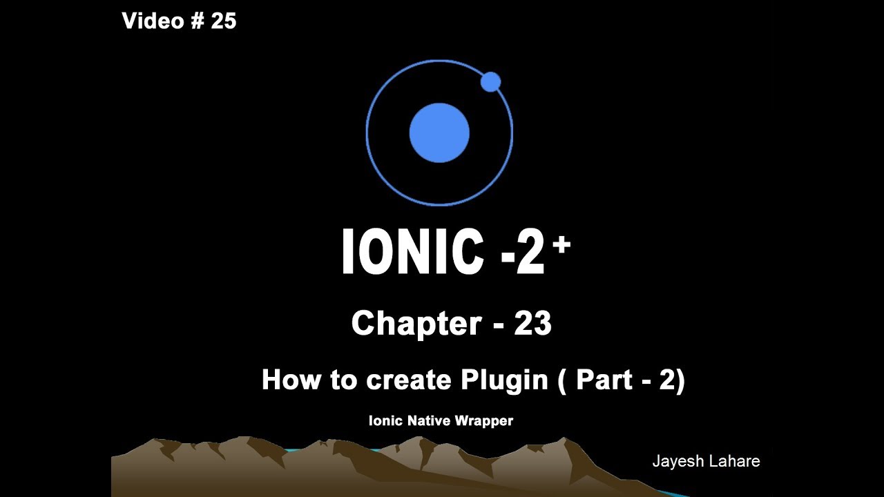 Ionic Tutorial - Chapter - 23 ( How to create plugin - PART 2)