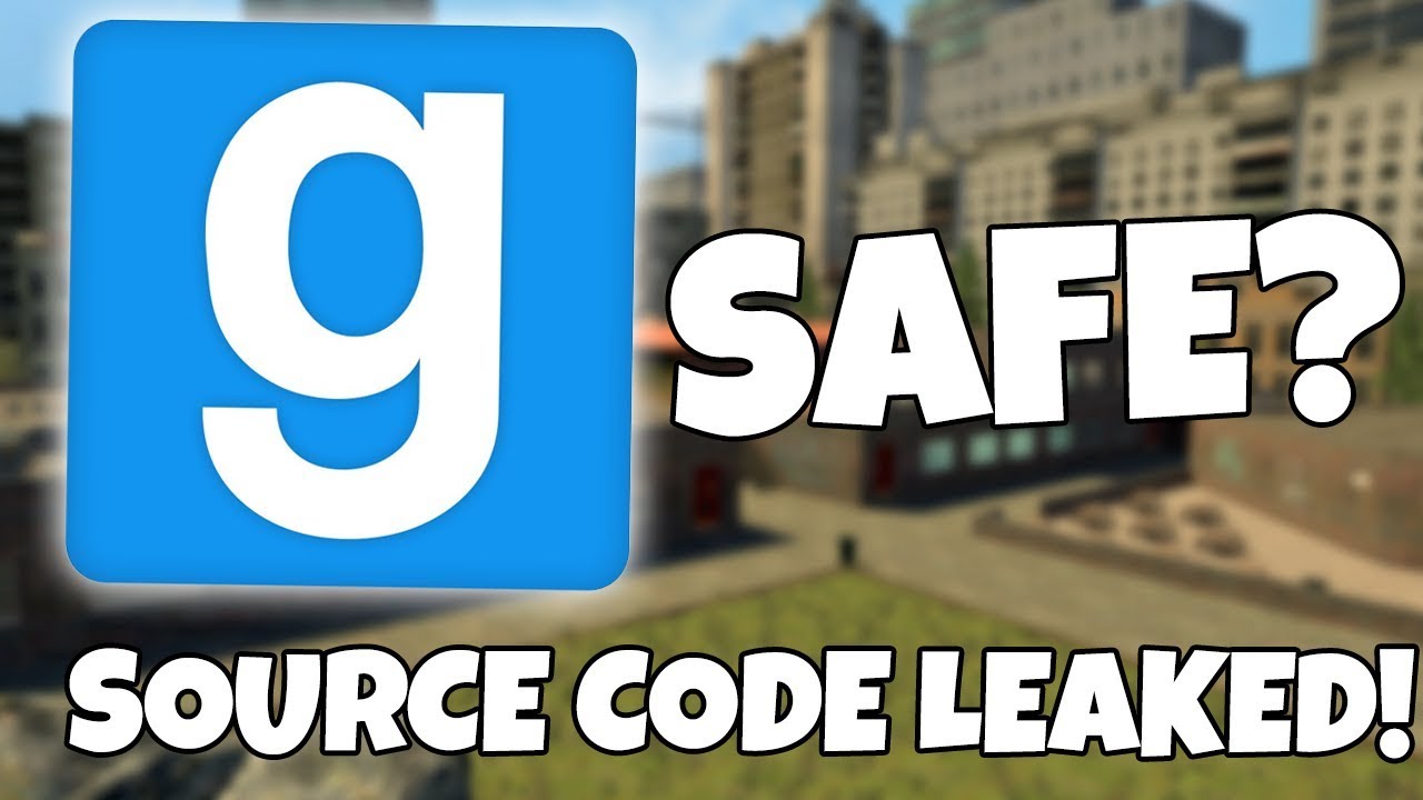 Is Garry's Mod Safe (Valve Source Code Leaked)