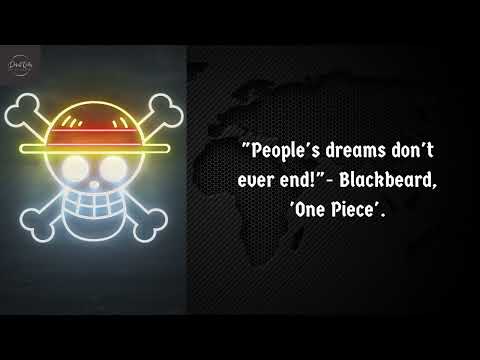 Top 50 Famous Quotes from best anime in japan "ONE PIECE" Part 1