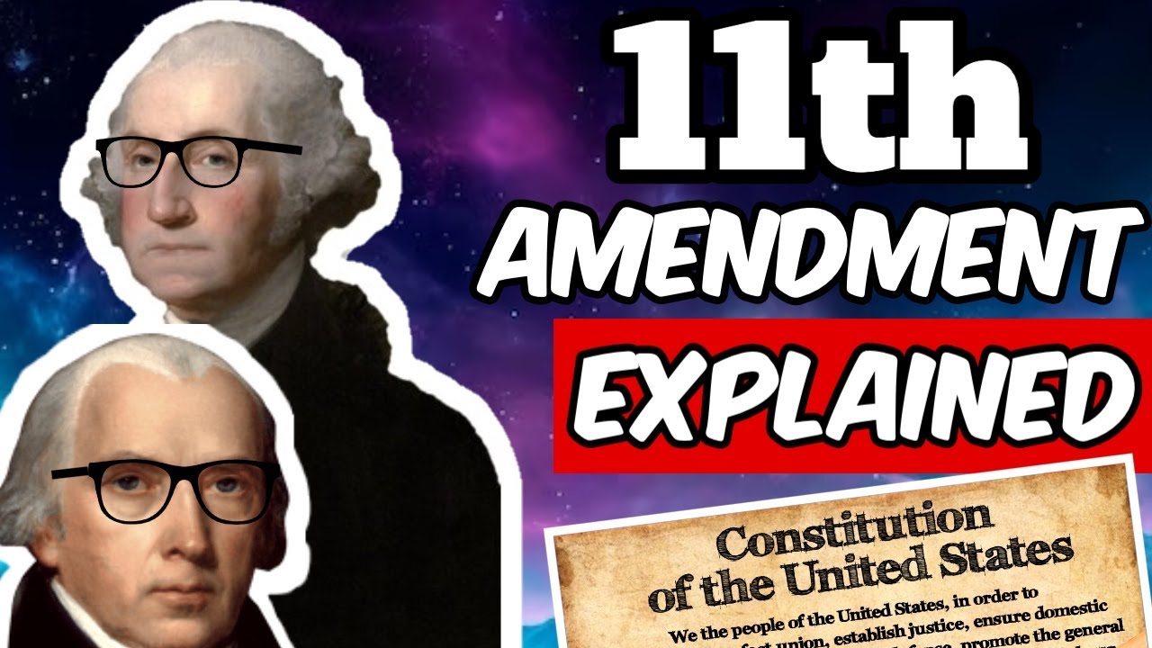 Is this the worst amendment in the Constitution? The 11th amendment explained