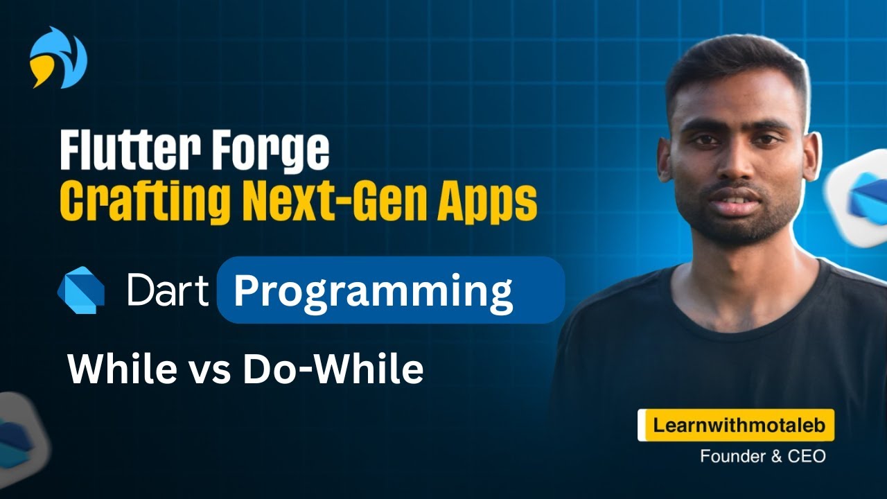 Dart Programming Bangla Tutorial While loop vs Do-while loop|Abdul Motaleb|Learn With Motaleb#loop