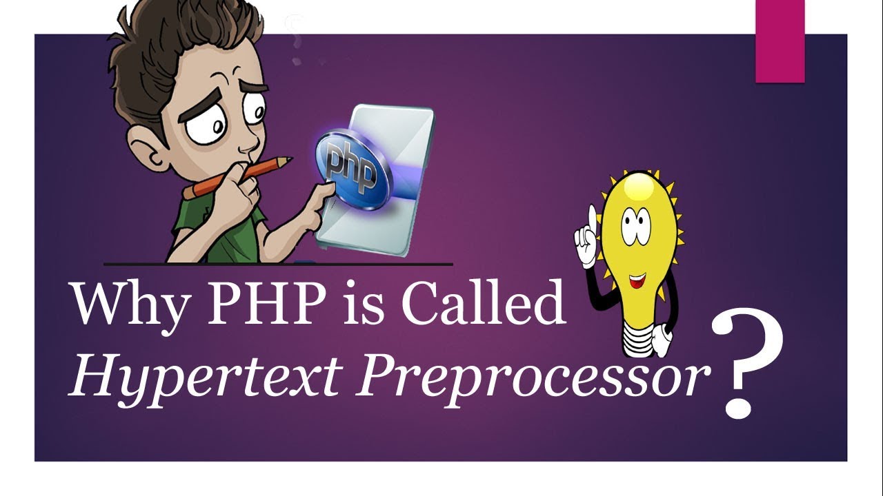Why PHP is called Hypertext Preprocessor?