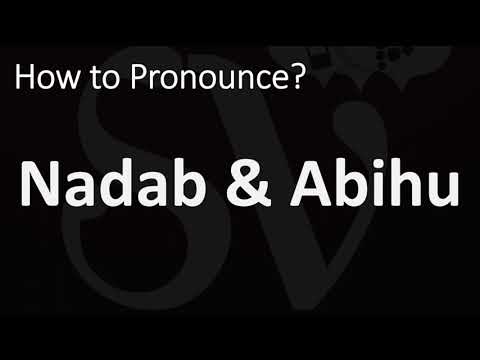 How to Pronounce Nadab and Abihu? (BIBLE)