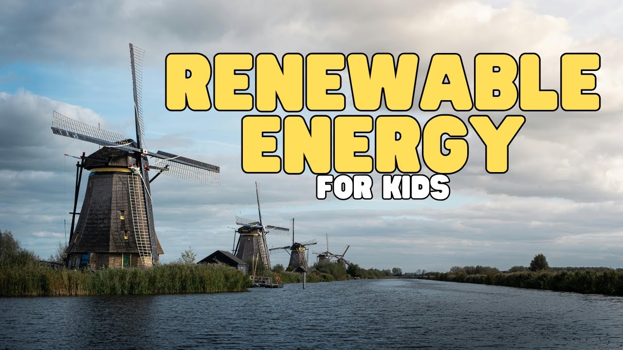 Renewable Energy for Kids