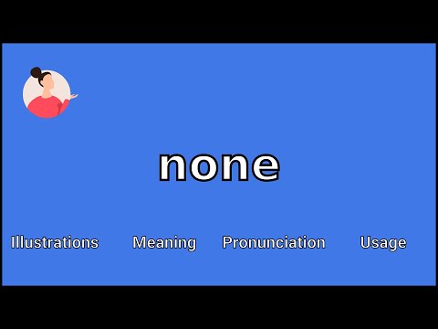 NONE - Meaning and Pronunciation