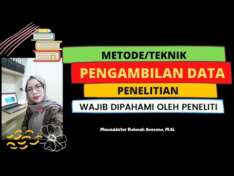 Macam Metode Pengumpulan Data Penelitian