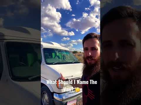 What Should I Name The Van?