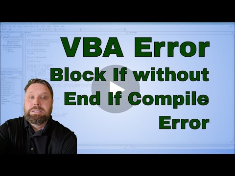 What is a "Block If without End If Compile Error" in an Excel VBA (Macro)