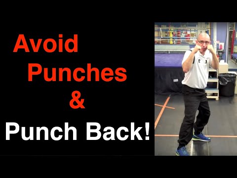 How to Avoid Punches and Punch Back!