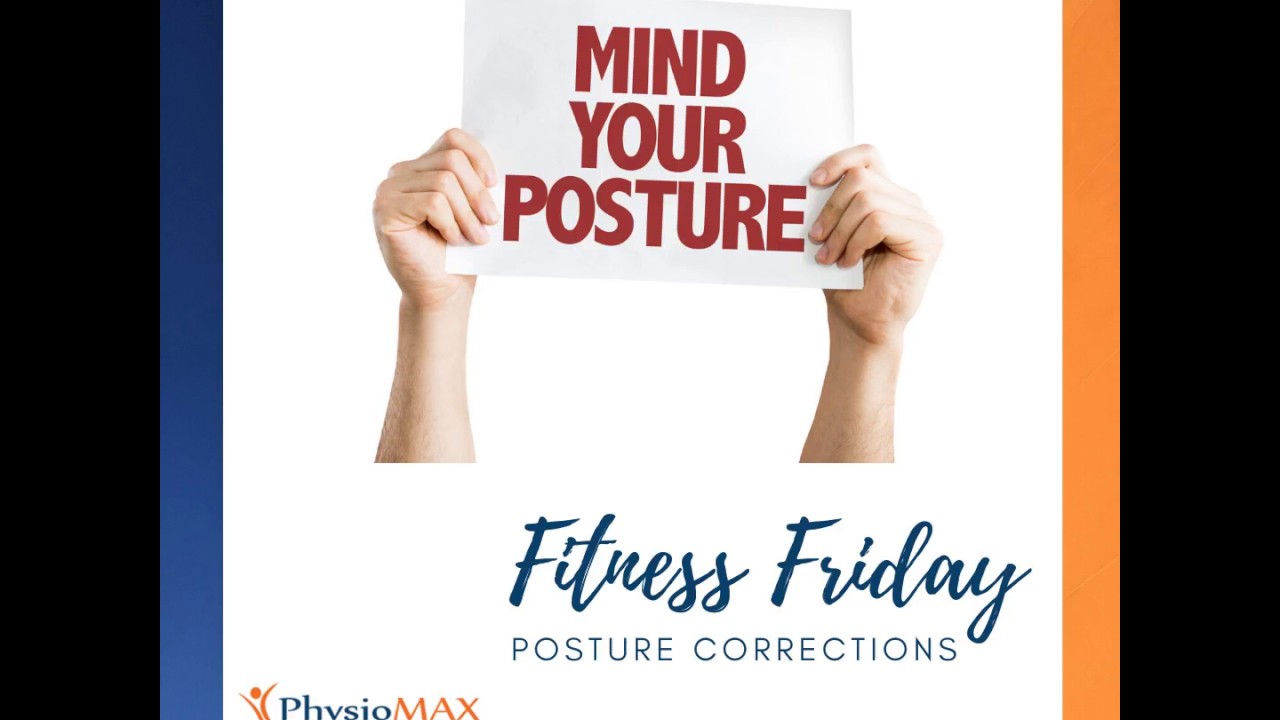 Fitness Friday - Posture Correction