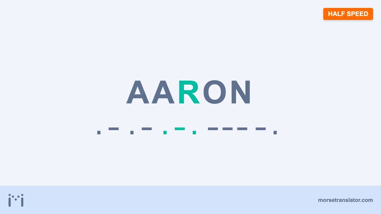 Aaron in Morse code