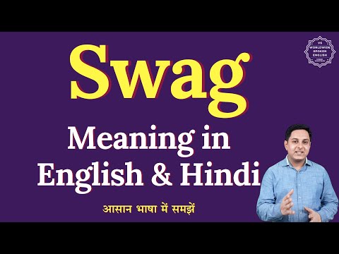 What does "Swag" mean? Explained meaning of "Swag" in English and Hindi