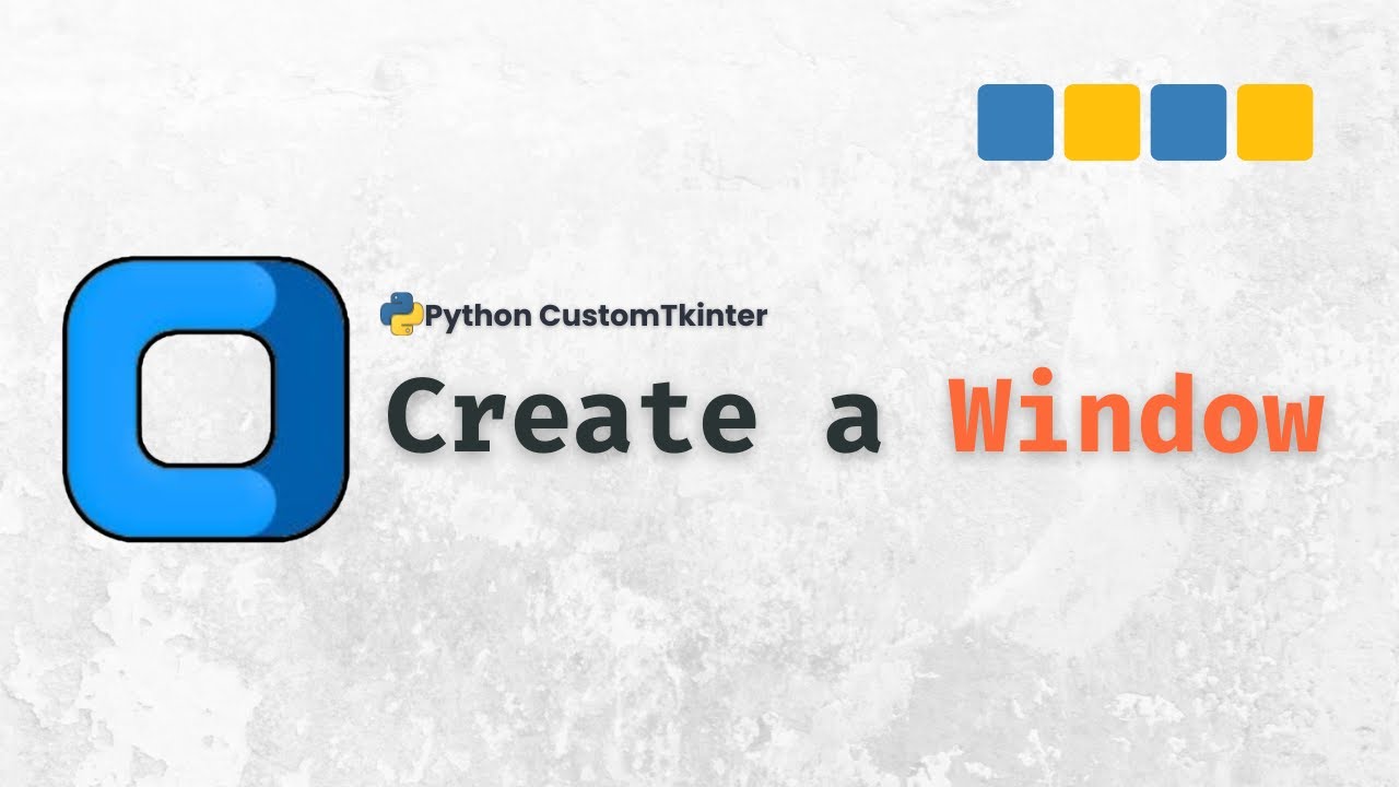 How to Create a Window in CustomTkinter - Python GUI with CustomTkinter